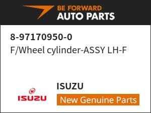 [New]F/Wheel cylinder-ASSY LH-F ISUZU 8-97170950-0 - BE FORWARD Auto Parts