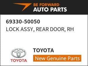 [New]LOCK ASSY, REAR DOOR, RH TOYOTA 69330-50050 - BE FORWARD Auto Parts